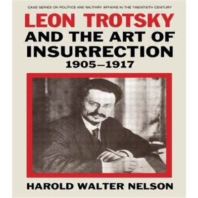 预订Leon Trotsky and the Art of Insurrection 1905-1917[9780714640655]
