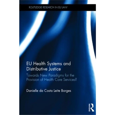 预订不退不换EU Health Systems and Distributive Justice[9781138645172]