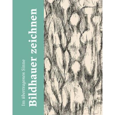 预订【德语】 Im übertragenen Sinne:Bildhauer zeichnen