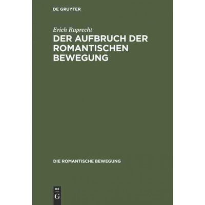 按需印刷DEG Der Aufbruch der romantischen Bewegung[9783486776522]