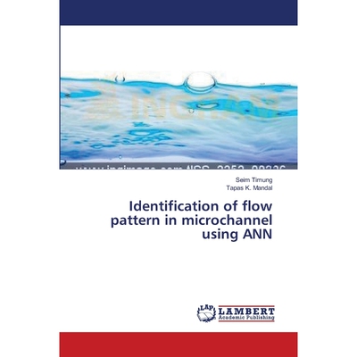 按需印刷不退不换Identification of flow pattern in microchannel using ANN[9783659397745]