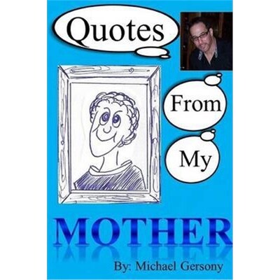 按需印刷不退不换Quotes From My Mother[9781304559616]