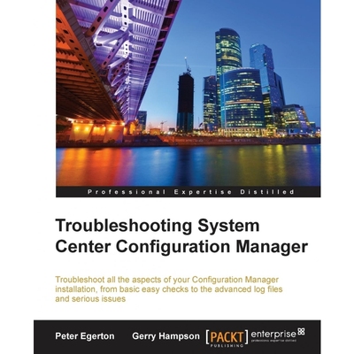 按需印刷Troubleshooting System Center Configuration Manager[9781782174844]