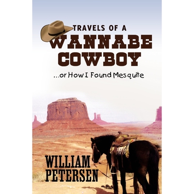按需印刷Travels of a Wannabe Cowboy[9781453590744]
