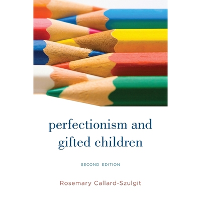 按需印刷Perfectionism and Gifted Children, 2nd Edition[9781610486798]