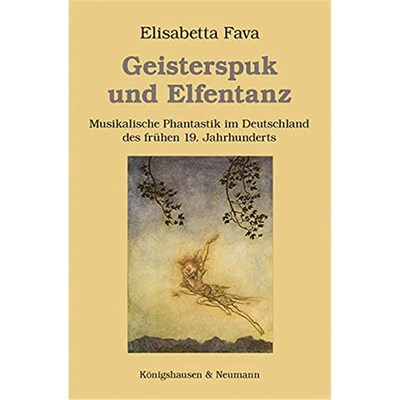预订【德语】 Geisterspuk und Elfentanz:Musikalische Phantastik im Deutschland des frühen 19. Jahrhunderts