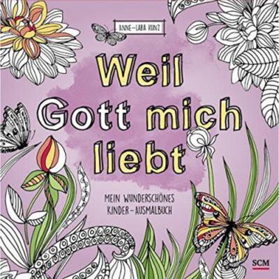 预订不退不换德语 Weil Gott mich liebt!:Mein wunderschönes Kinder - Ausmalbuch