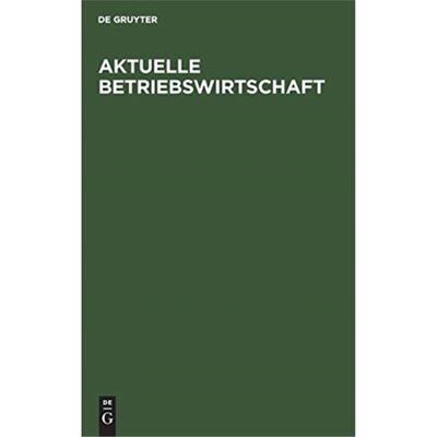预订不退不换德语 Aktuelle Betriebswirtschaft:Festschrift z