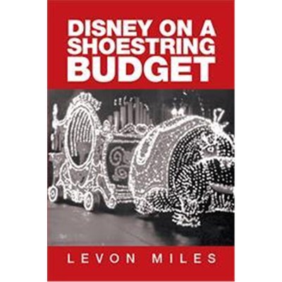 按需印刷Disney on a Shoestring Budget[9781524586171]