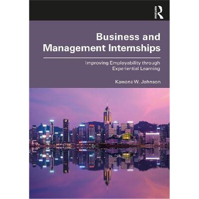 按需印刷Business and Management Internships:Improving Employability through Experiential Learning[9780367493332]