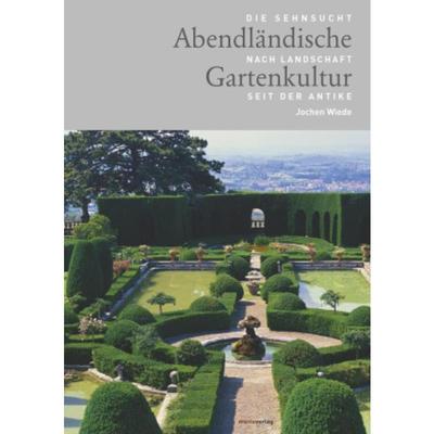 预订【德语】 Abendländische Gartenkultur:Die Sehnsucht nach Landschaft seit der Antike