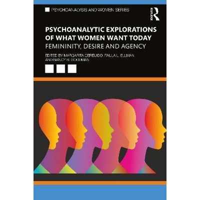 按需印刷Psychoanalytic Explorations of What Women Want Today:Femininity, Desire and Agency[9781032017815]