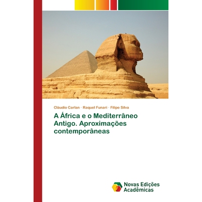 按需印刷POR A ?frica e o Mediterr?neo Antigo. Aproxima??es contempor?neas[9786200790866]