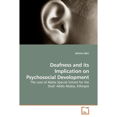 按需印刷Deafness and its Implication on Psychosocial Development[9783639184877]