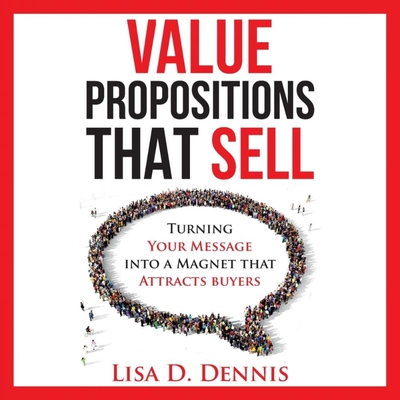 按需印刷Value Propositions that SELL[9780692089460]