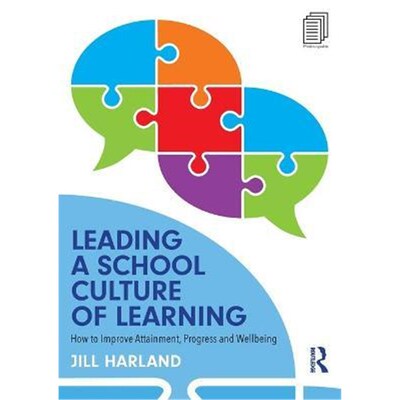 按需印刷不退不换Leading a School Culture of Learning:How to Improve Attainment, Progress and Wellbeing[9780367361143]