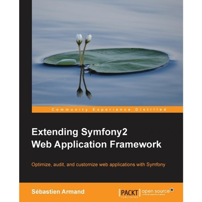 按需印刷Extending Symfony 2 Web Application Framework[9781783287192]