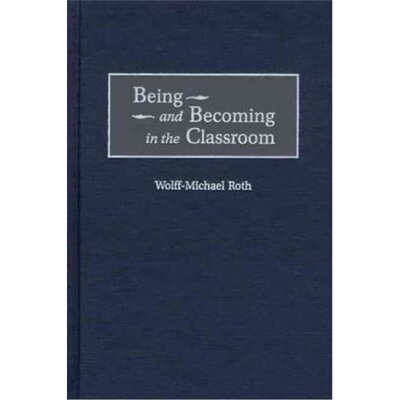 预订不退不换Being and Becoming in the Classroom[9781567506709]