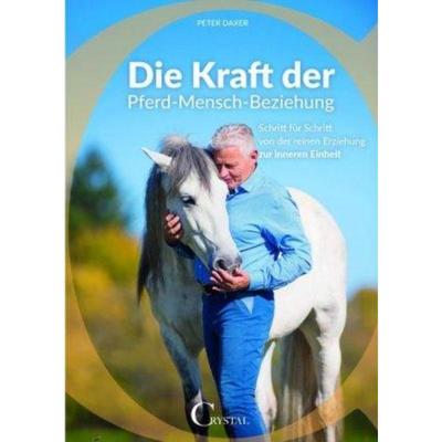 预订【德语】 Die Kraft der Pferd-Mensch-Beziehung:Schritt für Schritt von der reinen Erziehung z