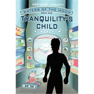 按需印刷不退不换Waters of the Moon:Tranquility's Child[9780759679863]