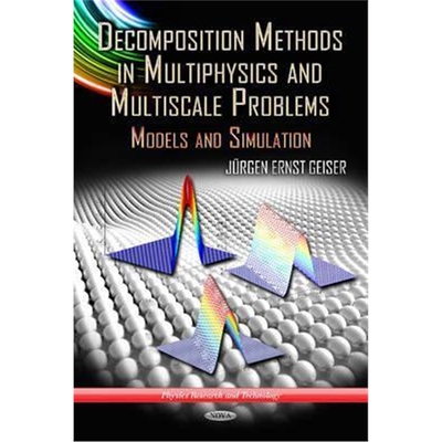 预订Decomposition Methods in Multiphysics & Multiscale Problems:Models & Simulation