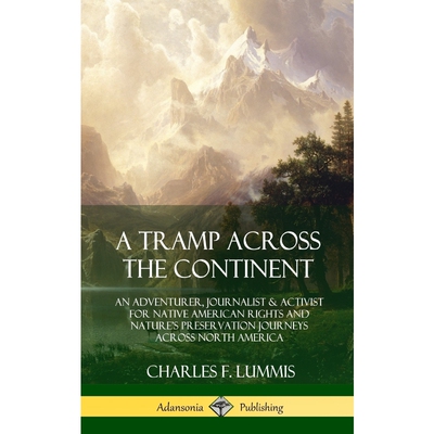 按需印刷A Tramp Across the Continent[9780359028658]