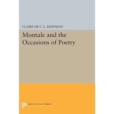 按需印刷不退不换Montale and the Occasions of Poetry[9780691613444]