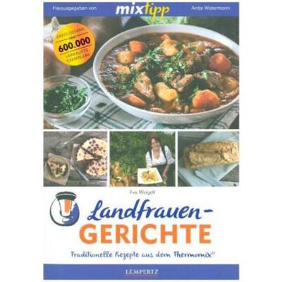 预订不退不换德语 mixtipp: Landfrauengerichte:Traditionelle Rezepte aus dem Thermomix®
