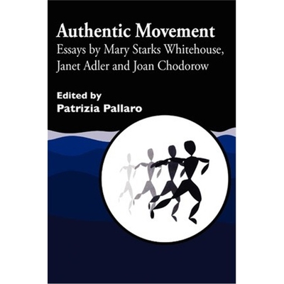 按需印刷不退不换图书Authentic Movement:Essays by Mary Starks Whitehouse, Janet Adler and Joan Chodorow[9781853026539]