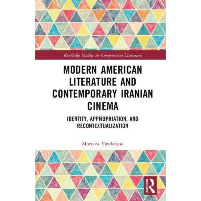 按需印刷不退不换TF Modern American Literature and Contemporary Iranian Cinema[9781032389714]