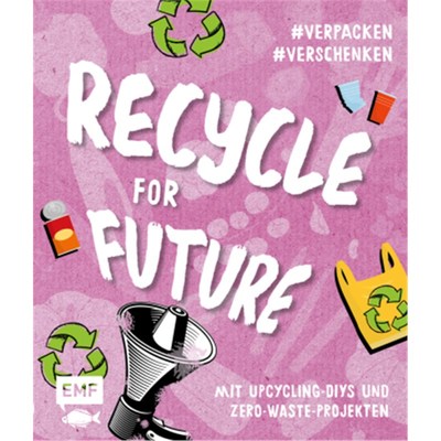 预订【德语】Recycle for Future - Nachhaltig dekorieren und aufbewahren: Der Easy-Einstieg!:
