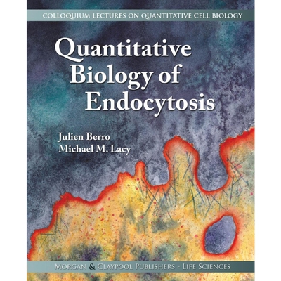 按需印刷Quantitative Biology of Endocytosis[9781615047840]