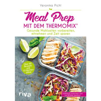 预订不退不换德语 Meal Prep mit dem Thermomix®:Gesunde Mahlzeiten vorbereiten, mitnehmen un