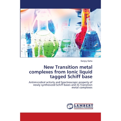 按需印刷不退不换New Transition metal complexes from Ionic liquid tagged Schiff base[9786203462708]