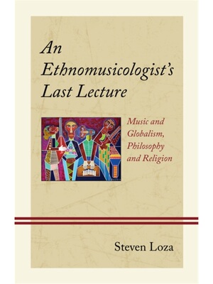 按需印刷不退不换An Ethnomusicologist's Last Lecture