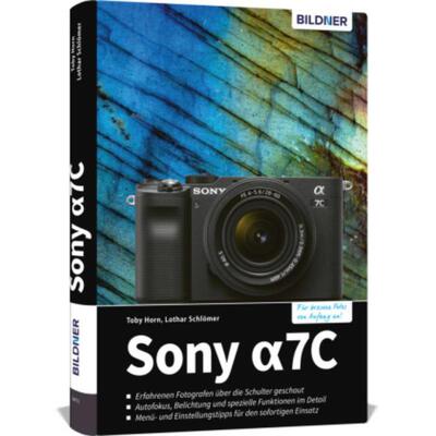 预订不退不换德语 Sony alpha 7C:Das umfangreiche Praxisbuch zu Ihrer Kamera!