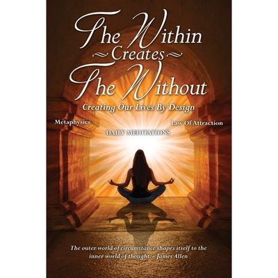 按需印刷不退不换The Within Creates The Without[9780999543573]