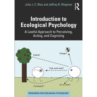 按需印刷不退不换Introduction to Ecological Psychology:A Lawful Approach to Perceiving, Acting, and Cognizing[97803677032
