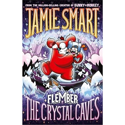 现货Flember 2: The Crystal Caves (from the million-selling Jamie Smart, Il[9781788453790]上海外文