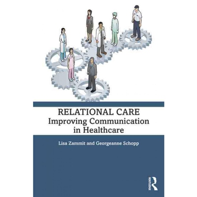 按需印刷不退不换Relational Care:Improving Communication in Healthcare[9781032189826]