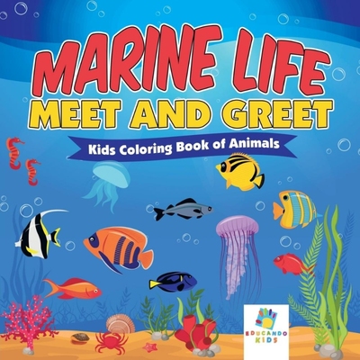 按需印刷Marine Life Meet and Greet | Kids Coloring Book of Animals[9781645211532]