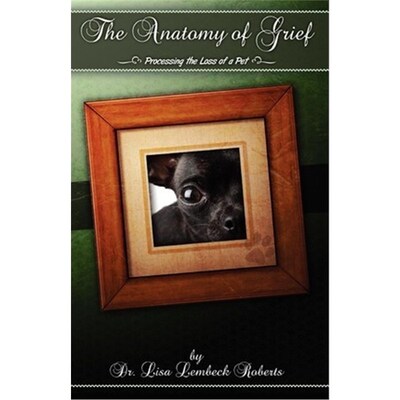 按需印刷不退不换The Anatomy of Grief:Processing the Loss of a Pet[9781432762957]