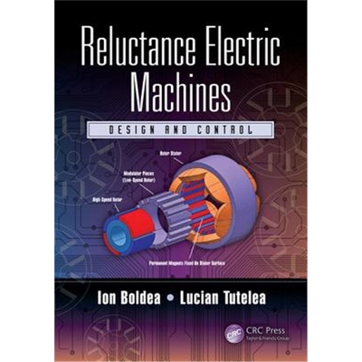按需印刷不退不换图书Reluctance Electric Machines:Design and Control[9781498782333]