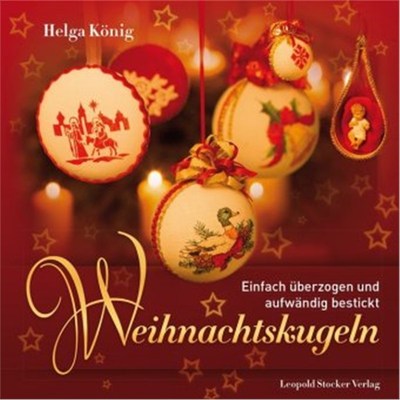 预订【德语】Weihnachtskugeln:Einfach überzogen und aufwändig bestickt