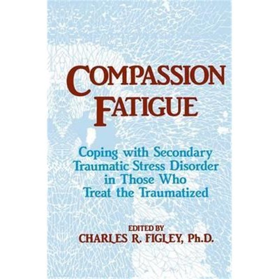 按需印刷不退不换按需印刷Compassion Fatigue:Coping With Secon