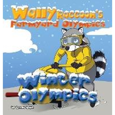 按需印刷Wally Raccoon's Farmyard Olympics - Winter Olympics[9789657736517]