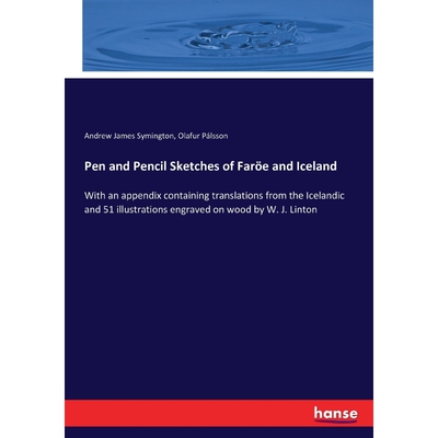 按需印刷不退不换Pen and Pencil Sketches of Far?e and Iceland[9783337316310]