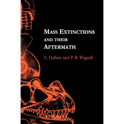 按需印刷Mass Extinctions and Their Aftermath[9780198549161]