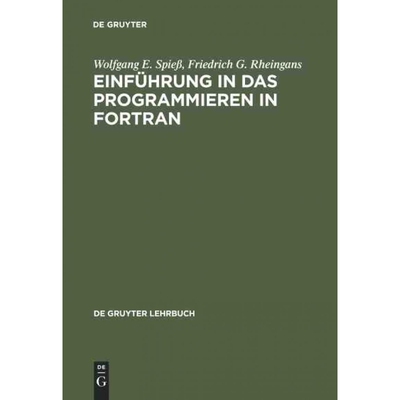 按需印刷不退不换DEG Einführung in das Programmieren in FORTRAN[9783110104332]