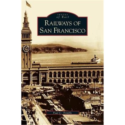 按需印刷不退不换Railways of San Francisco[9781531615192]